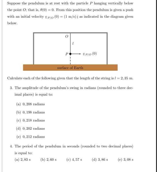 Solved Suppose the pendulum is at rest with the particle P | Chegg.com