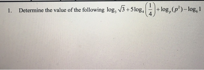 Solved 1. Determine the value of the following log, v3 | Chegg.com