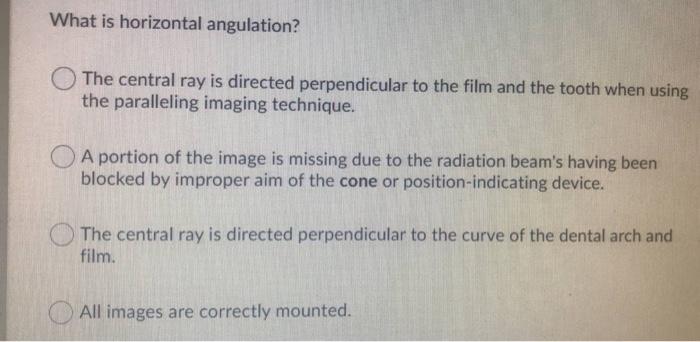 Solved What is horizontal angulation? The central ray is | Chegg.com