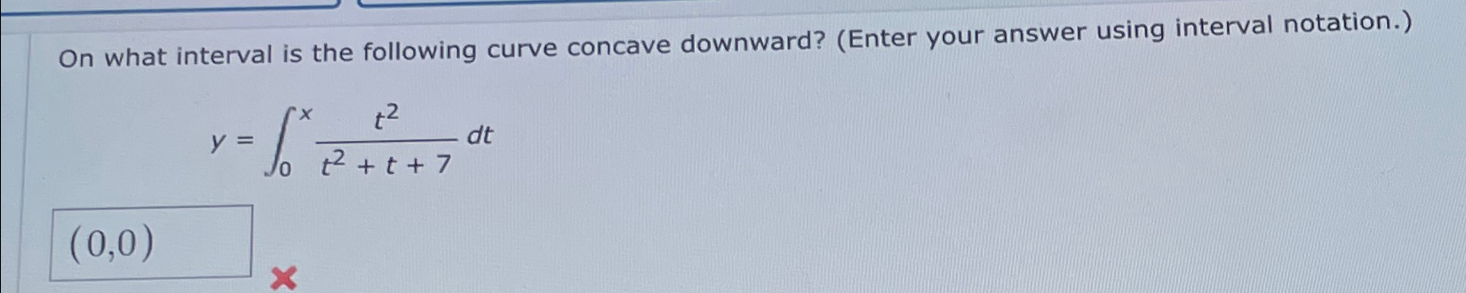 Solved On what interval is the following curve concave | Chegg.com