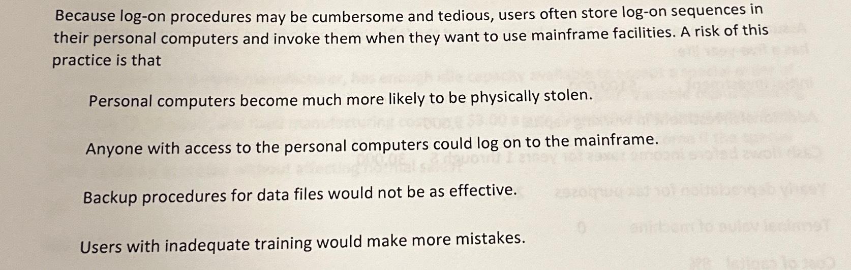 Solved Because log-on procedures may be cumbersome and | Chegg.com