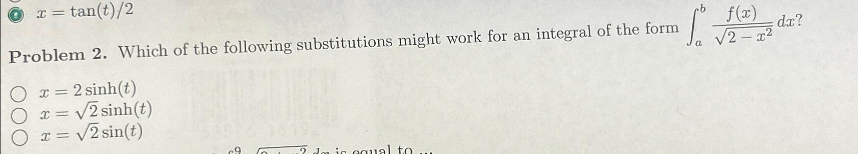 Solved x=tant2Problem 2. ﻿Which of the following | Chegg.com