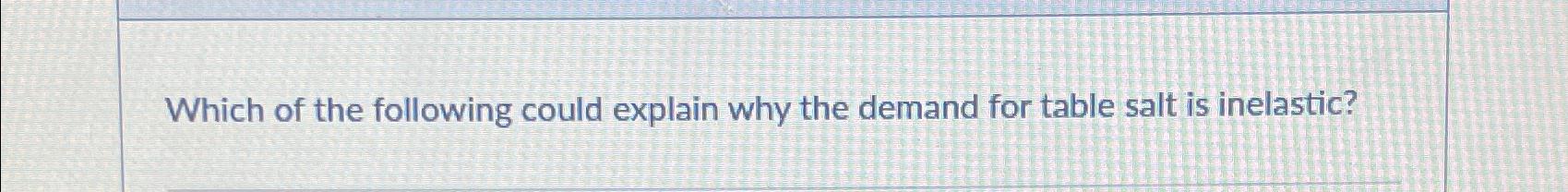 Solved Which of the following could explain why the demand | Chegg.com