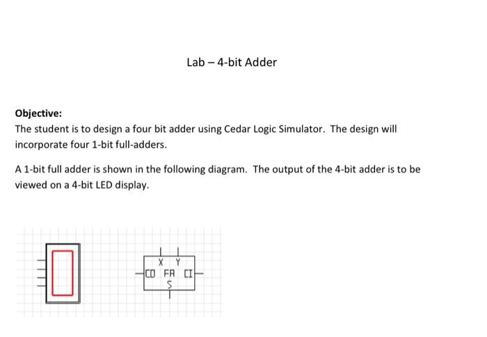 Solved Lab - 4-bit Adder Objective: The student is to design | Chegg.com