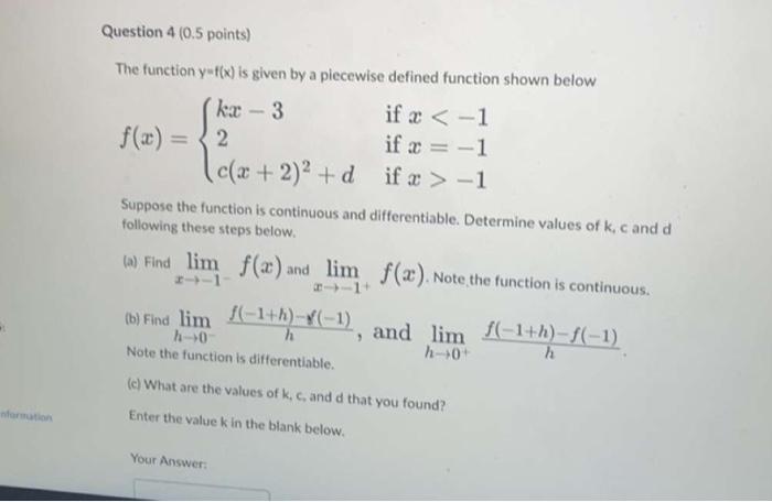 Solved nformation Question 4 (0.5 points) The function | Chegg.com