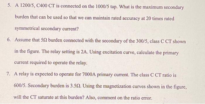 Solved 5. A 1200/5, C400 CT is connected on the 1000/5 tap. | Chegg.com