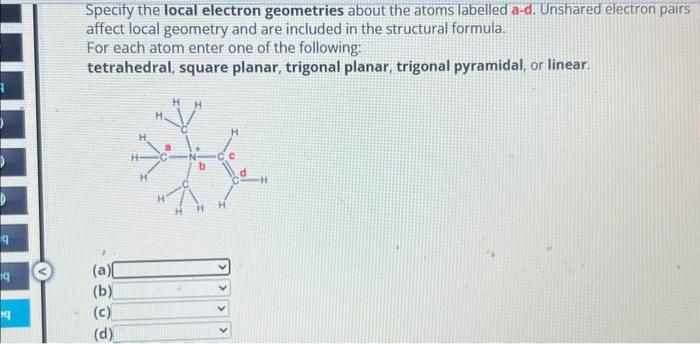 Solved Specify the local electron geometries about the atoms | Chegg.com