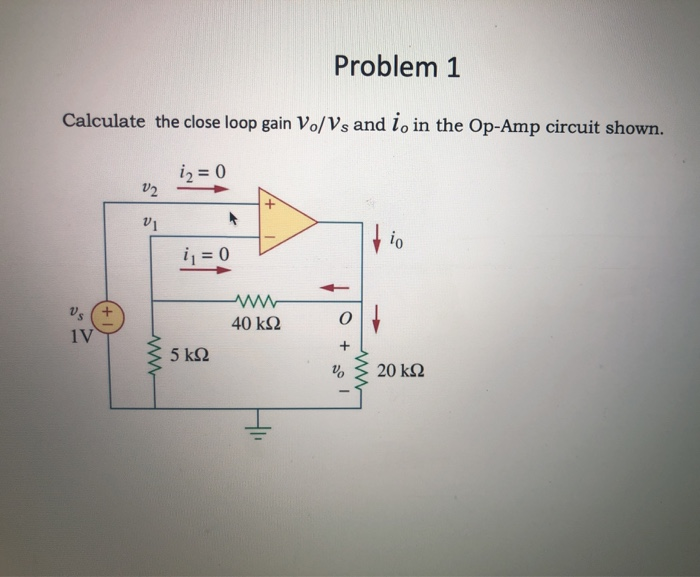 Solved Problem 1 Calculate the close loop gain Vo/Vs and lo | Chegg.com