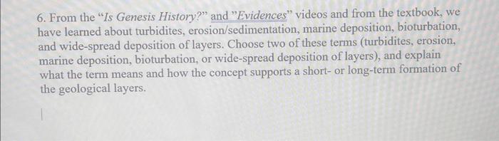 Solved 6. From the "Is Genesis History?" and "Evidences" | Chegg.com