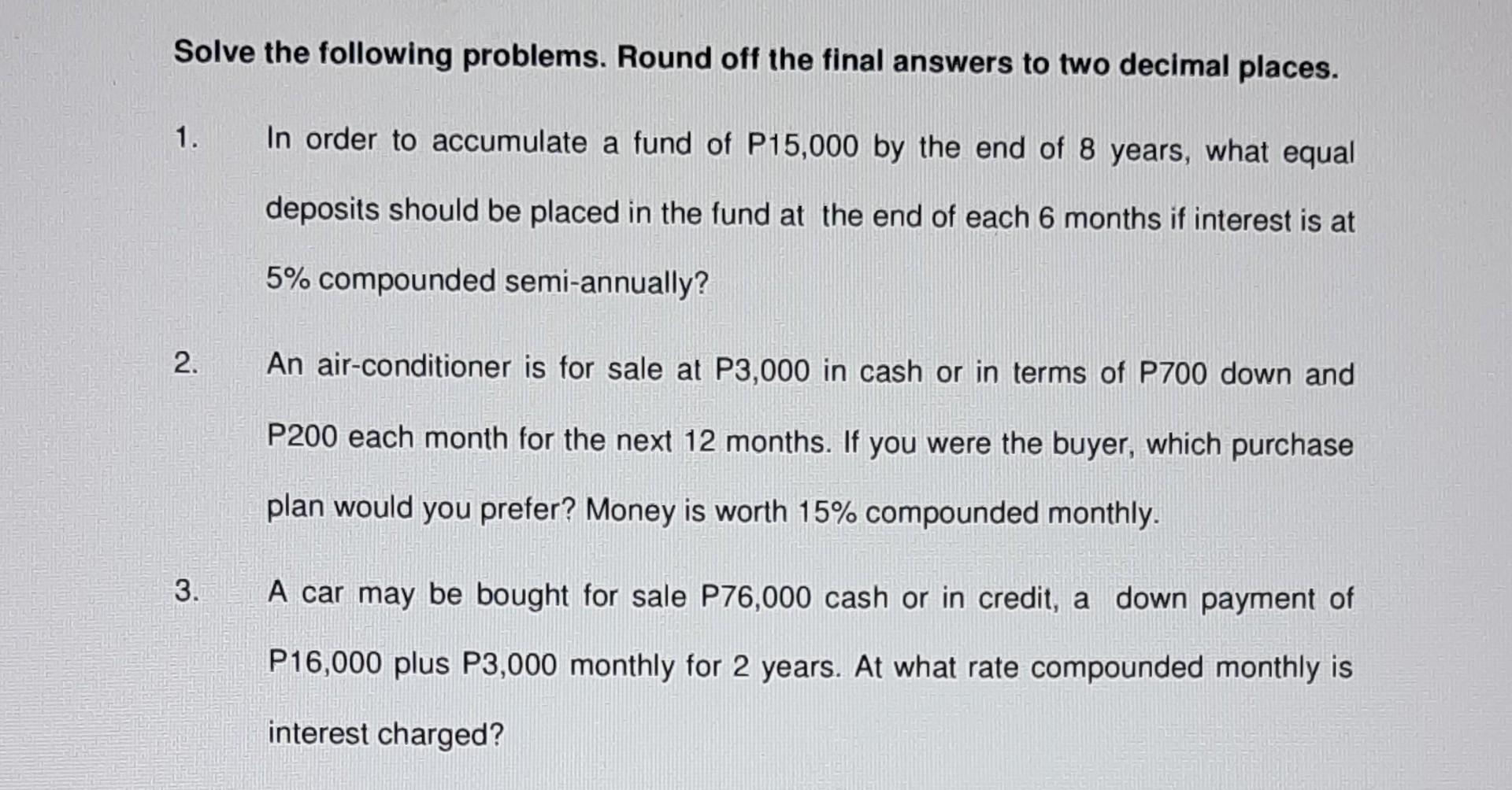 Solved Solve the following problems. Round off the final | Chegg.com