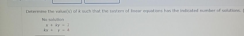 Solved Determine the value(s) ﻿of k ﻿such that the system of | Chegg.com