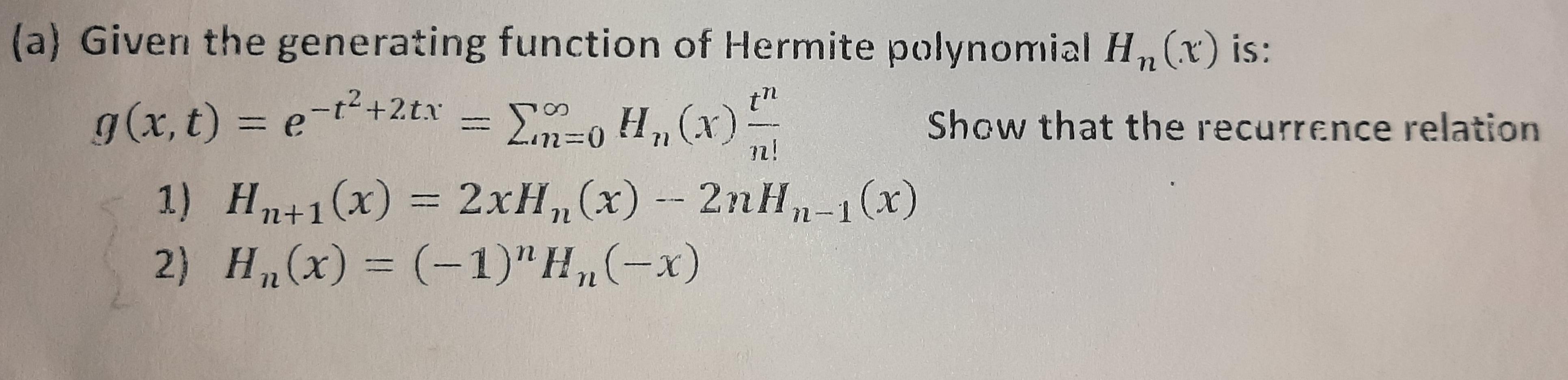Solved (a) Given the generating function of Hermite | Chegg.com