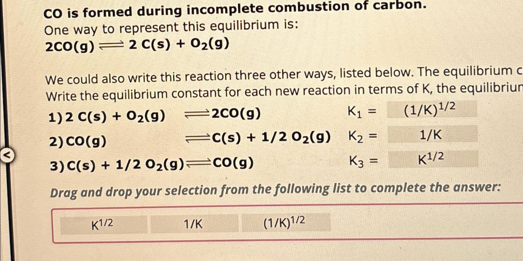 Solved CO ﻿is formed during incomplete combustion of | Chegg.com