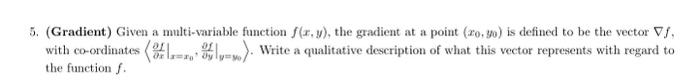 Solved 5. (Gradient) Given a multi-variable function f(x,y), | Chegg.com