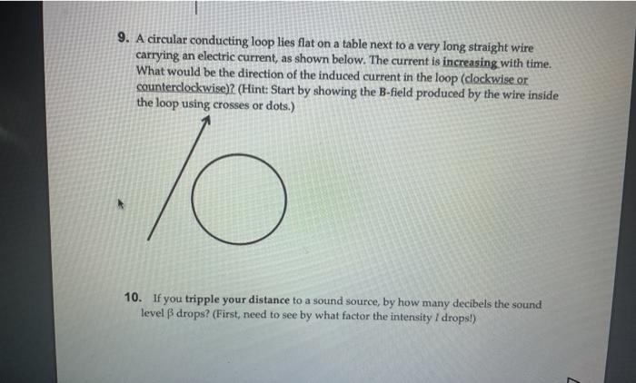 Solved 9. A circular conducting loop lies flat on a table | Chegg.com