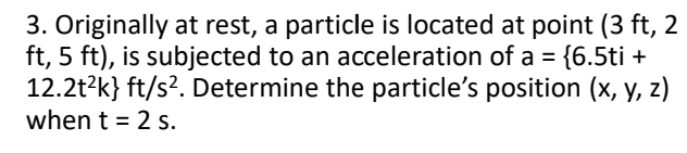 Solved Originally at rest, a particle is located at point (3 | Chegg.com