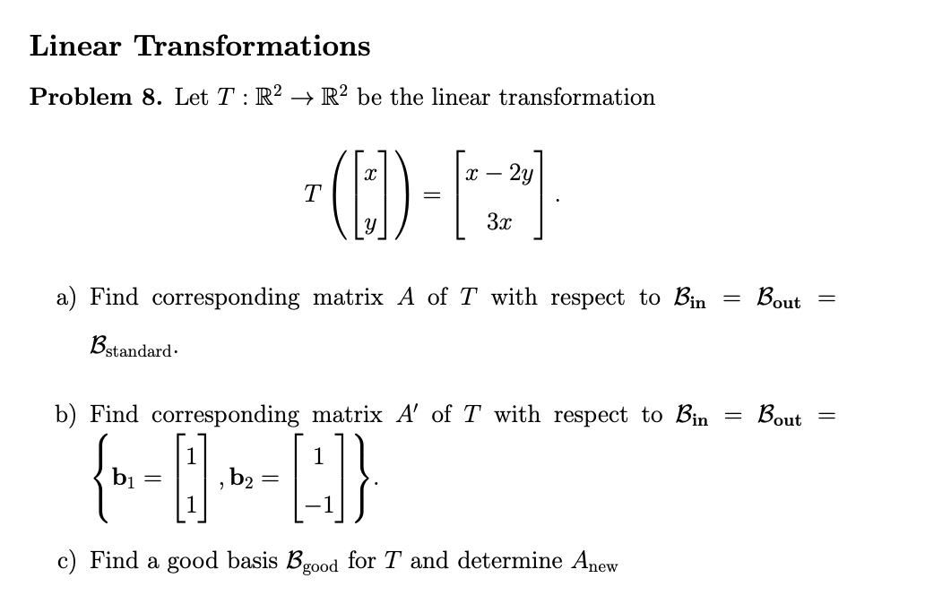 Solved Linear TransformationsProblem 8. ﻿Let T:R2→R2 ﻿be the | Chegg.com