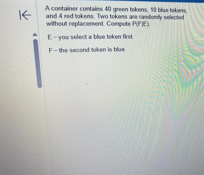 Solved A container contains 50 green tokens, 5 blue tokens, | Chegg.com