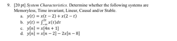 Solved 9. [20 pt] System Characteristics. Determine whether | Chegg.com