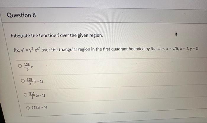 Solved Integrate the function f over the given region. | Chegg.com