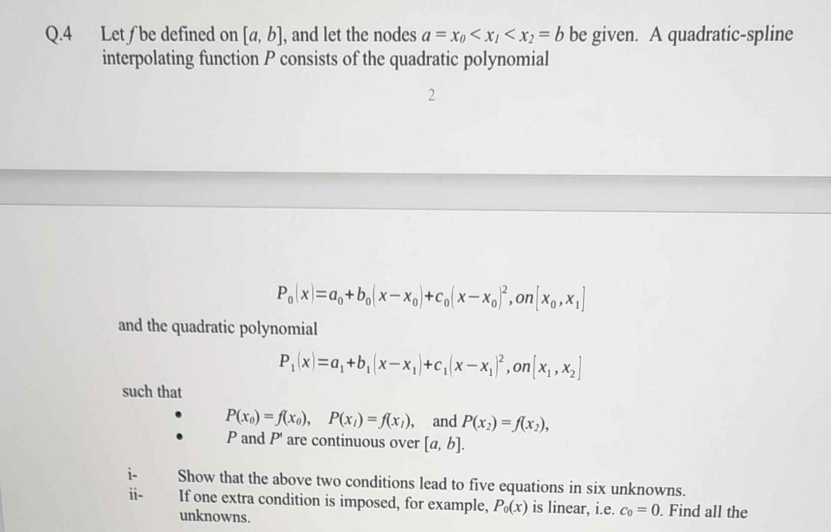 Solved Q.4 Let f be defined on [a,b], and let the nodes a=x0 | Chegg.com