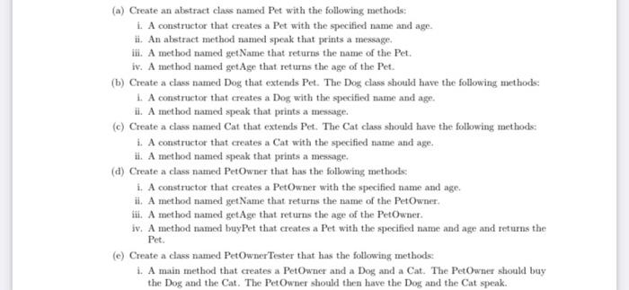 Solved (a) Create an abstract class named Pet with the | Chegg.com