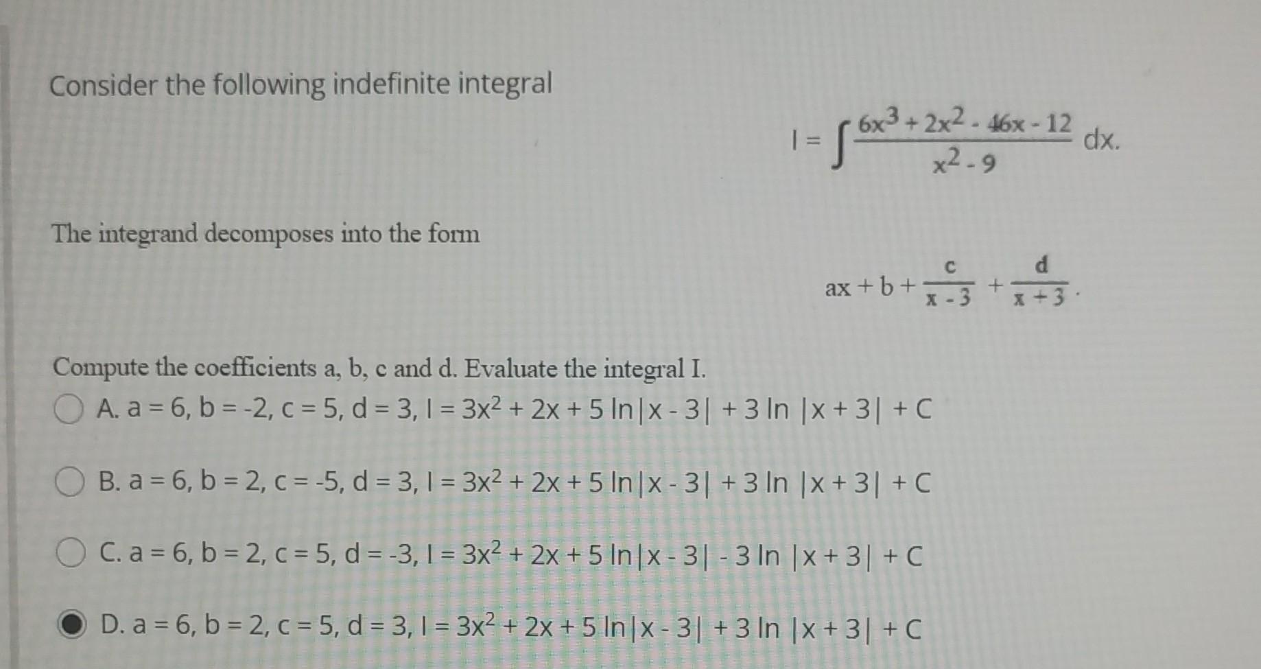 Solved Consider the following indefinite integral | Chegg.com