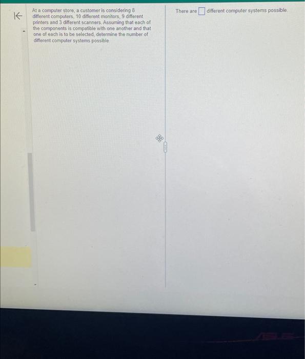 Solved At a computer store, a customer is considering 8 | Chegg.com