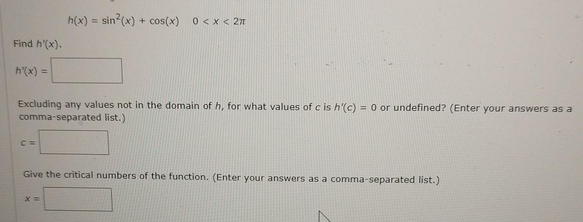 Solved h(x)=sin2(x)+cos(x)0 | Chegg.com