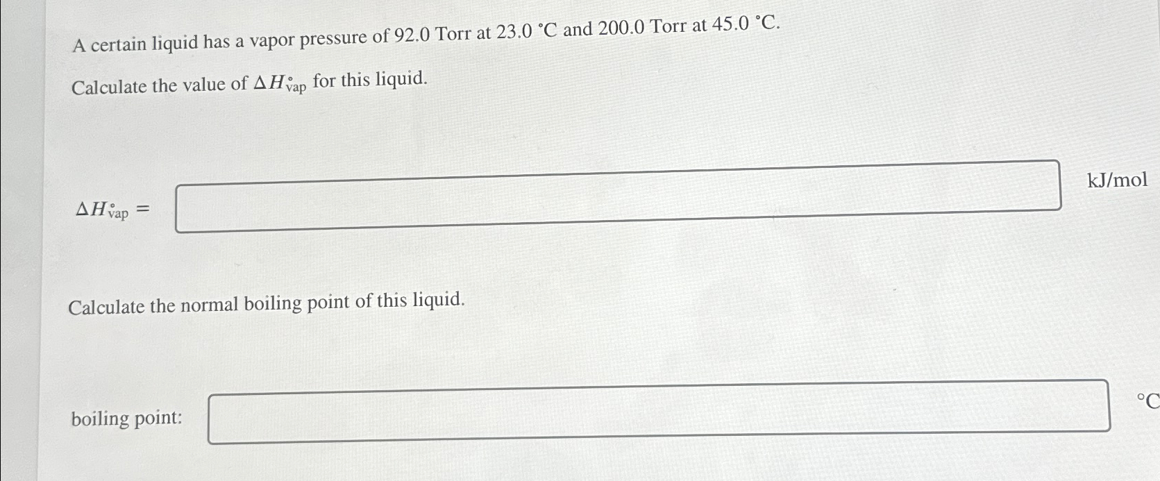 Solved A certain liquid has a vapor pressure of 92.0 ﻿Torr | Chegg.com