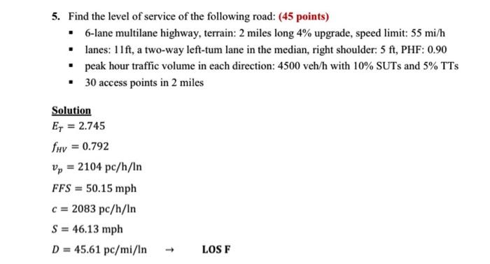 Solved 5. Find the level of service of the following road: | Chegg.com