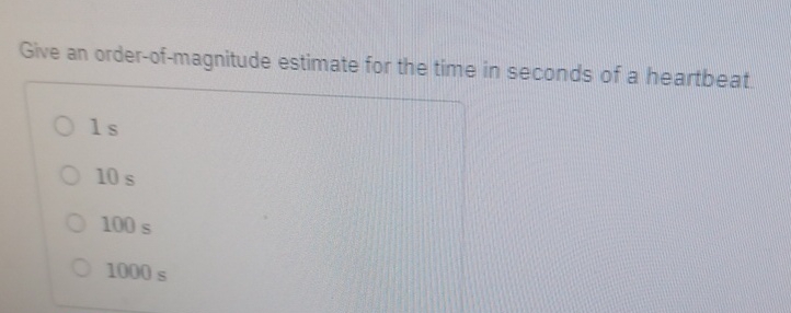 Solved Give an order-of-magnitude estimate for the time in | Chegg.com