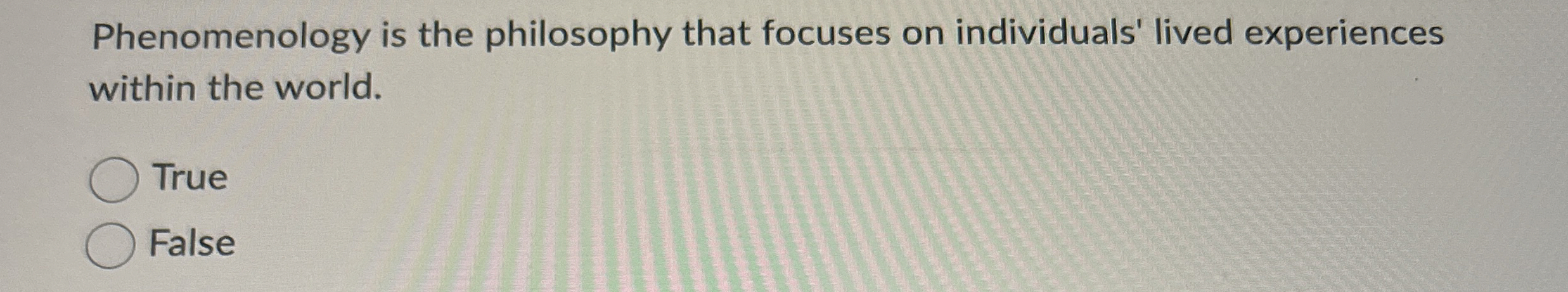 Solved Phenomenology is the philosophy that focuses on | Chegg.com