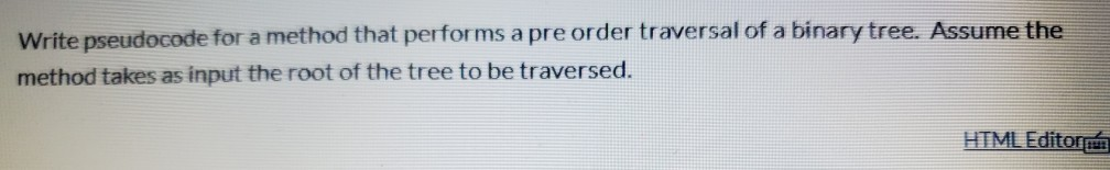 Solved Write pseudocode for a method that performs a pre | Chegg.com