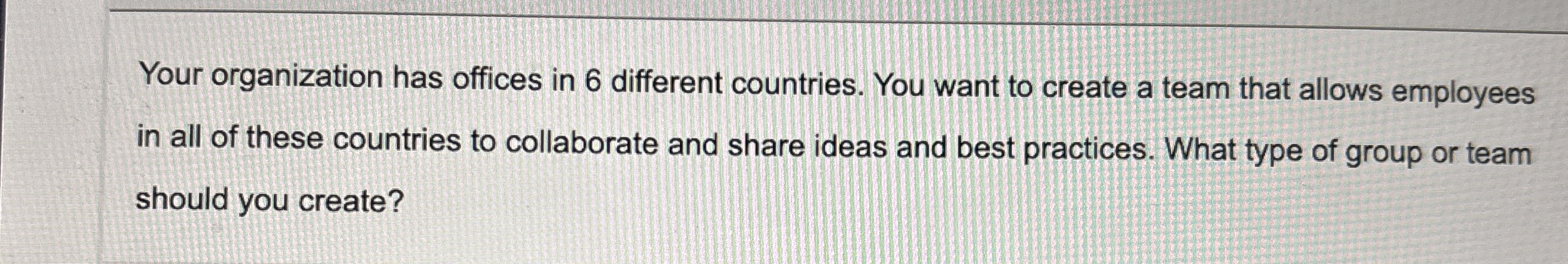 Solved Your organization has offices in 6 ﻿different | Chegg.com