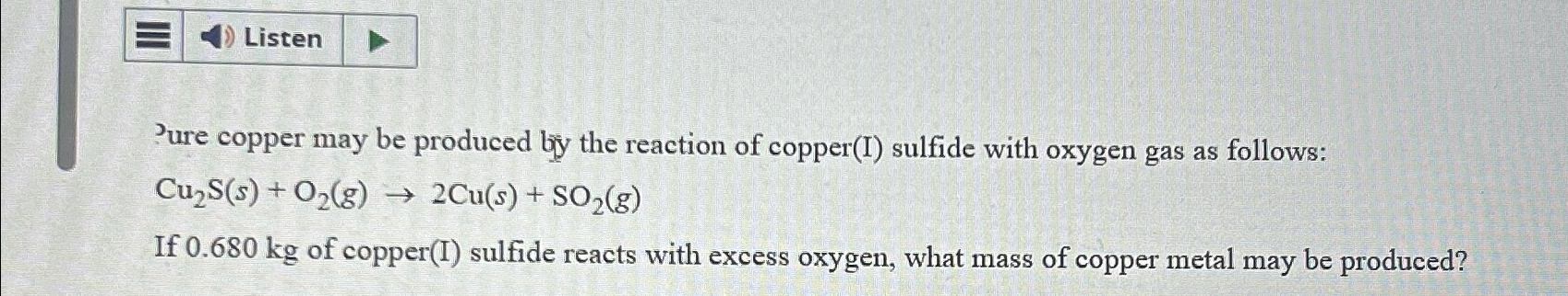 Solved ?ure copper may be produced by the reaction of | Chegg.com