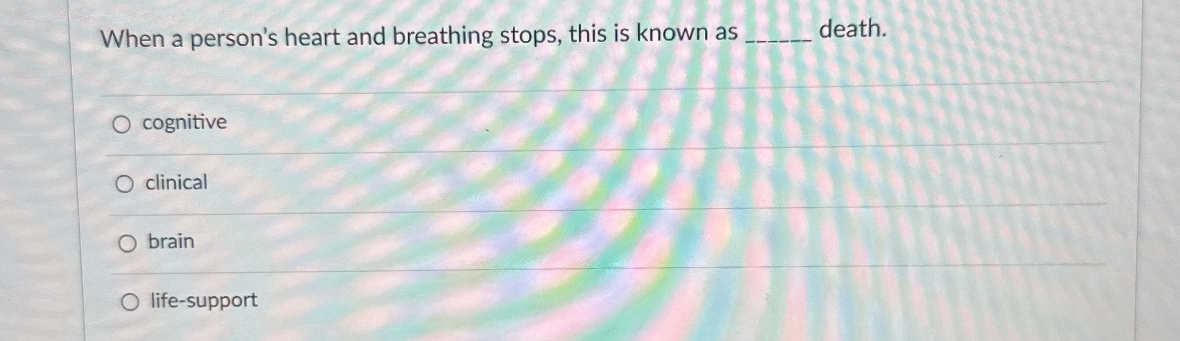 Solved When a person's heart and breathing stops, this is | Chegg.com