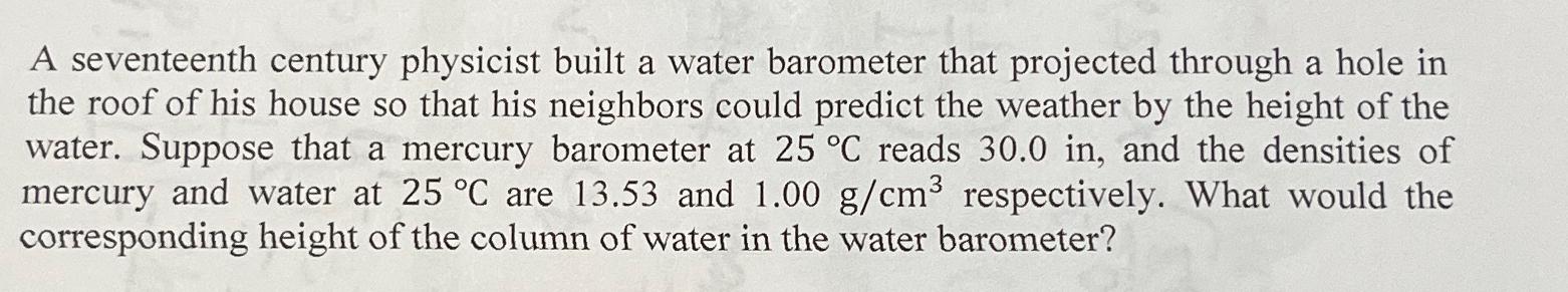 Solved A seventeenth century physicist built a water | Chegg.com