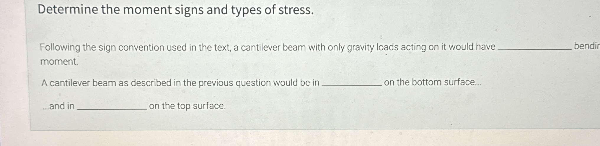 Solved Determine the moment signs and types of | Chegg.com