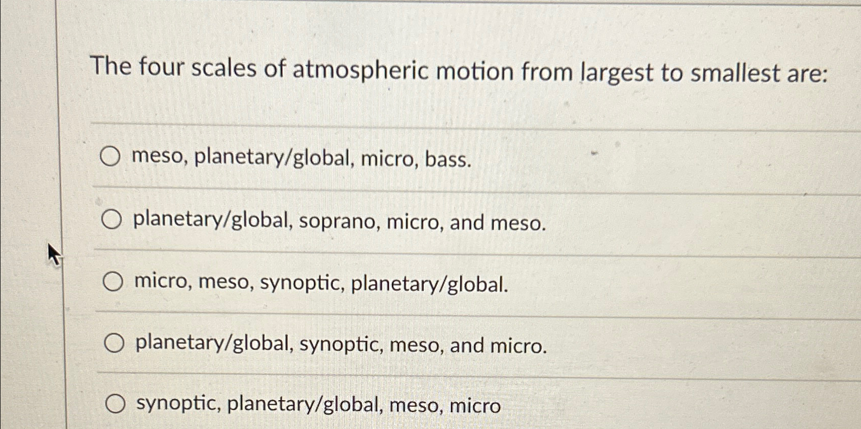 Solved The four scales of atmospheric motion from largest to | Chegg.com