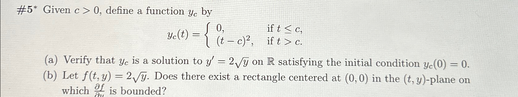 Solved #5** ﻿Given c>0, ﻿define a function yc | Chegg.com