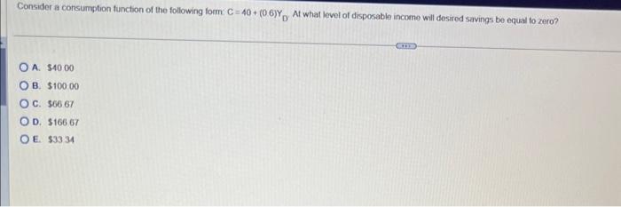 Solved Consider a consumption function of the following form | Chegg.com