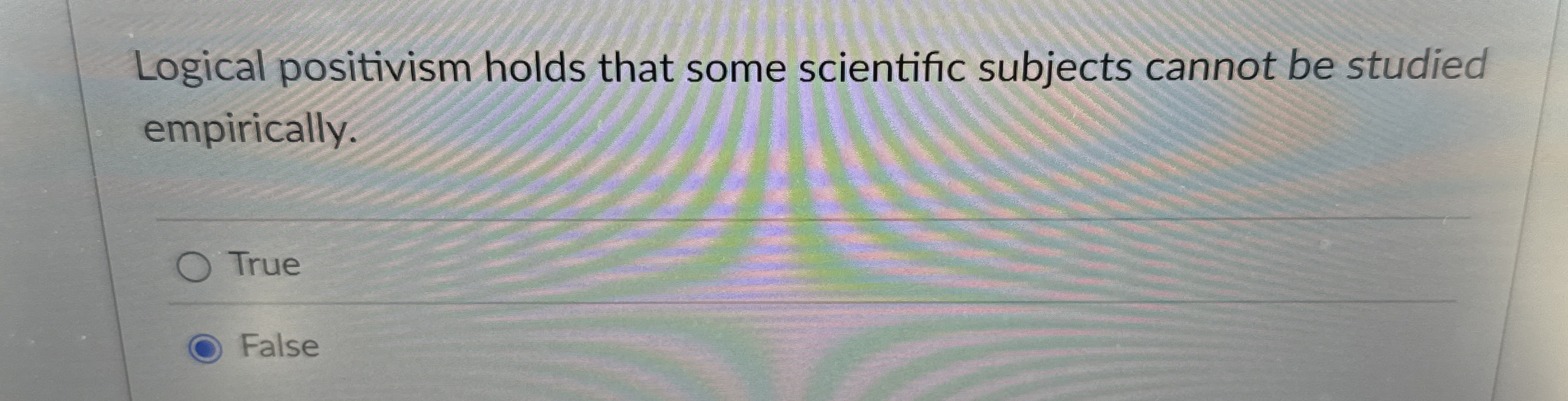 Solved Logical positivism holds that some scientific | Chegg.com