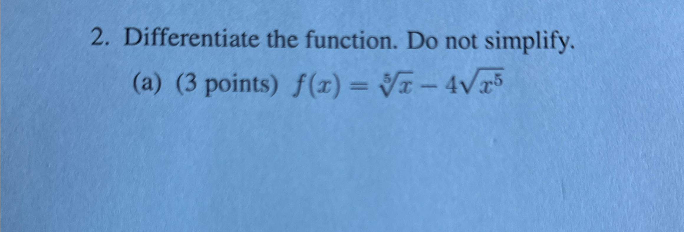 Solved Differentiate the function. Do not simplify.(a) (3 | Chegg.com