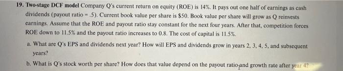 Solved 19. Two-stage DCF model Company Q's current return on | Chegg.com