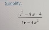 Solved Simplify.w2-4w+416-4w2 | Chegg.com