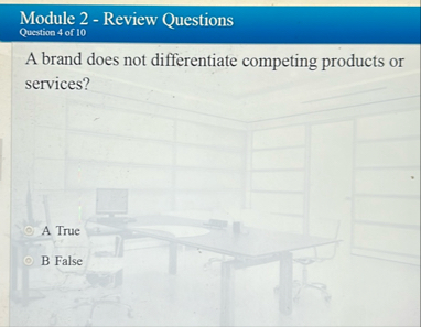 Solved Module 2 - ﻿Review QuestionsQuestion 4 ﻿of 10A brand | Chegg.com