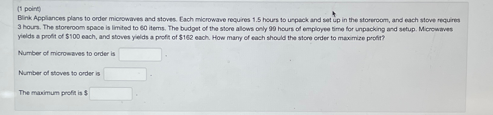 Solved (1 ﻿point)Blink Appliances plans to order microwaves | Chegg.com