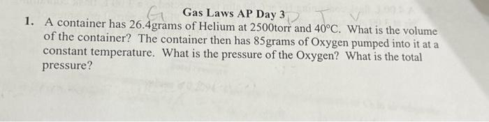 Solved Gas Laws AP Day 3 1. A container has 26.4 grams of | Chegg.com