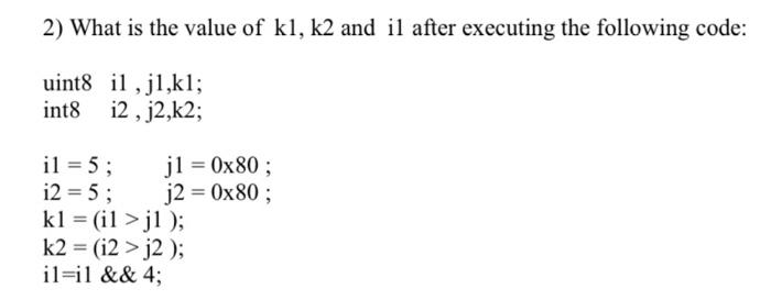 Solved 2) What is the value of k1,k2 and il after executing | Chegg.com
